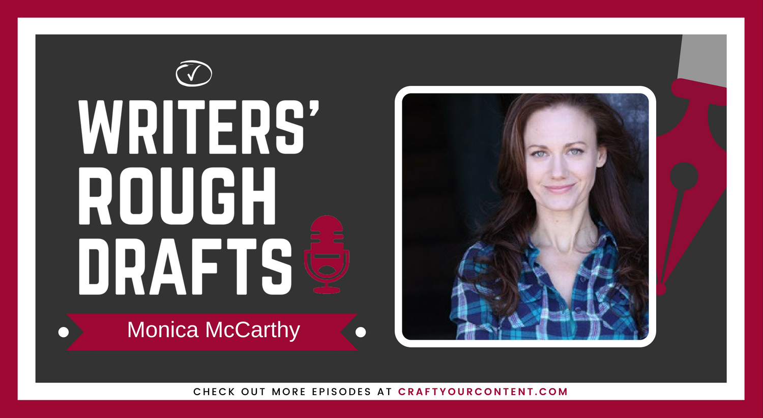 Writers’ Rough Drafts – Episode #8 With Monica McCarthy - Craft Your ...